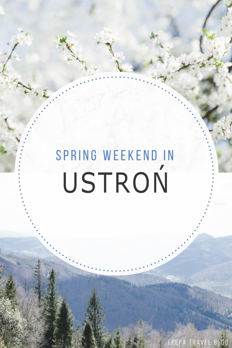 Spring weekend in Ustroń, Poland | Epepa Travel Blog